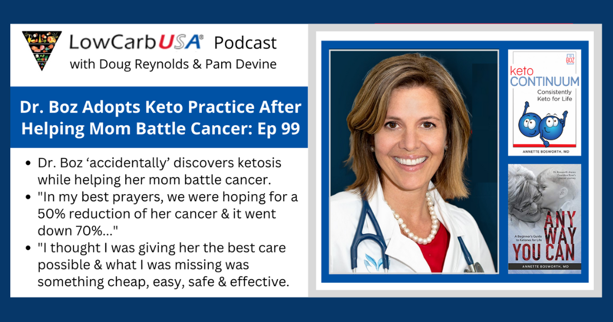 Dr. Boz Helps Mom Battle Cancer with Keto - Low Carb USA